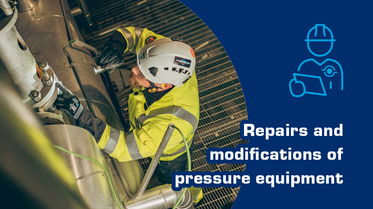 Repairs and modifications of pressure equipment - Finspection Oy